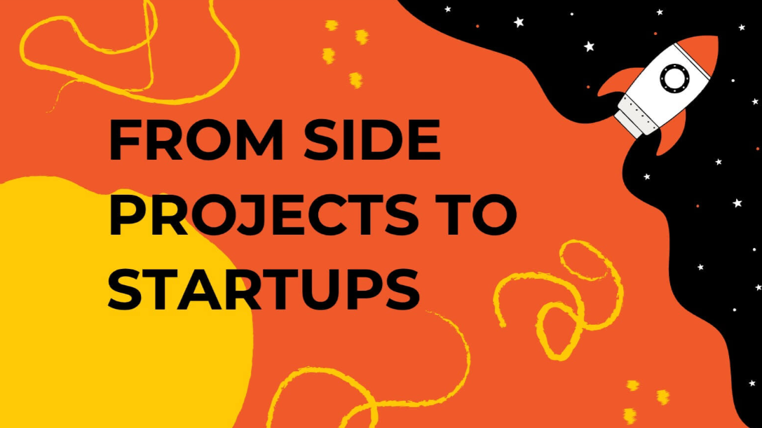 Side Projects to Startups -- Coding with IITians
